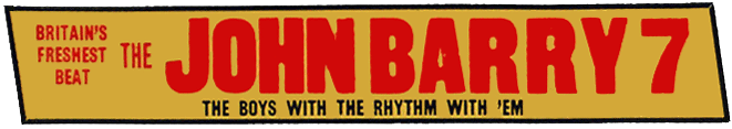 Hit and Miss: The Story of The John Barry Seven